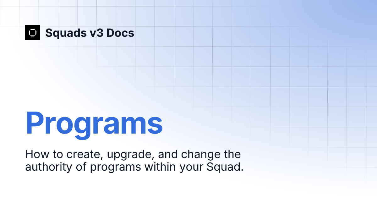Programs | Squads v3 Docs