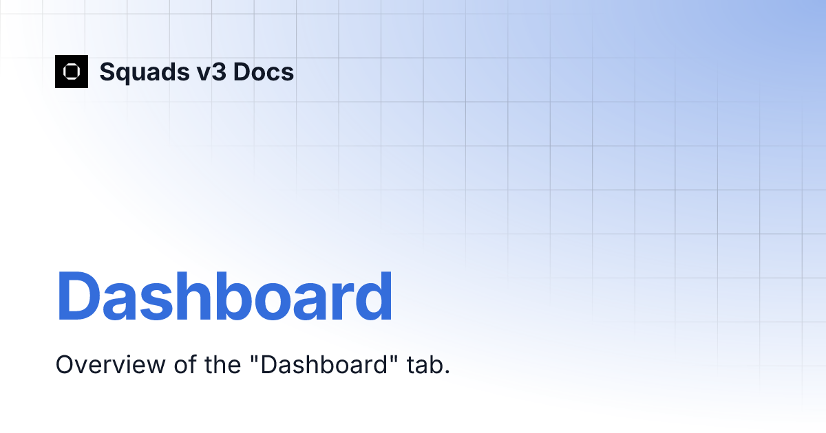 Dashboard | Squads v3 Docs